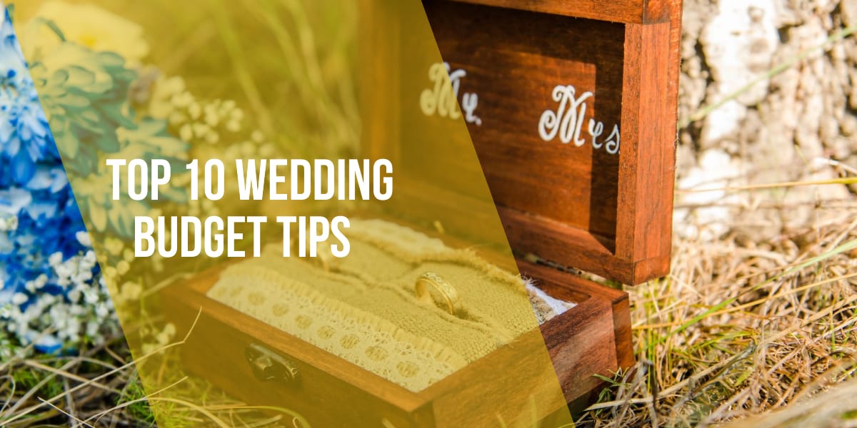 Top 10 Wedding Budget Tips - Marketing Resources for Photographers