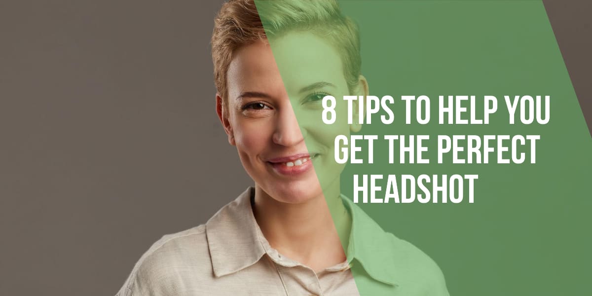 8 Tips to Help You Get the Perfect Headshot - Marketing Resources for ...