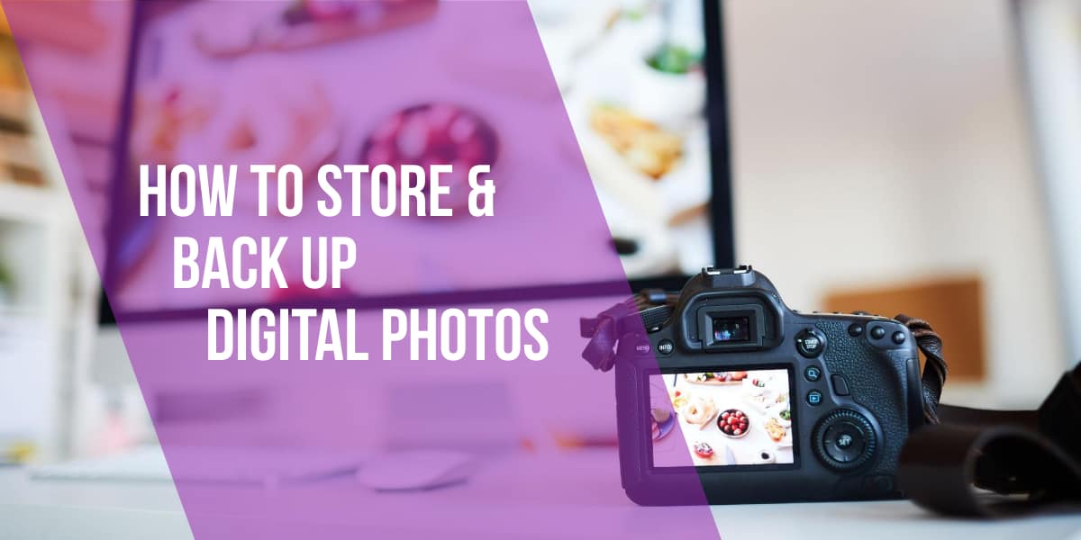 How to Store and Back Up Digital Photos - Marketing Resources for ...